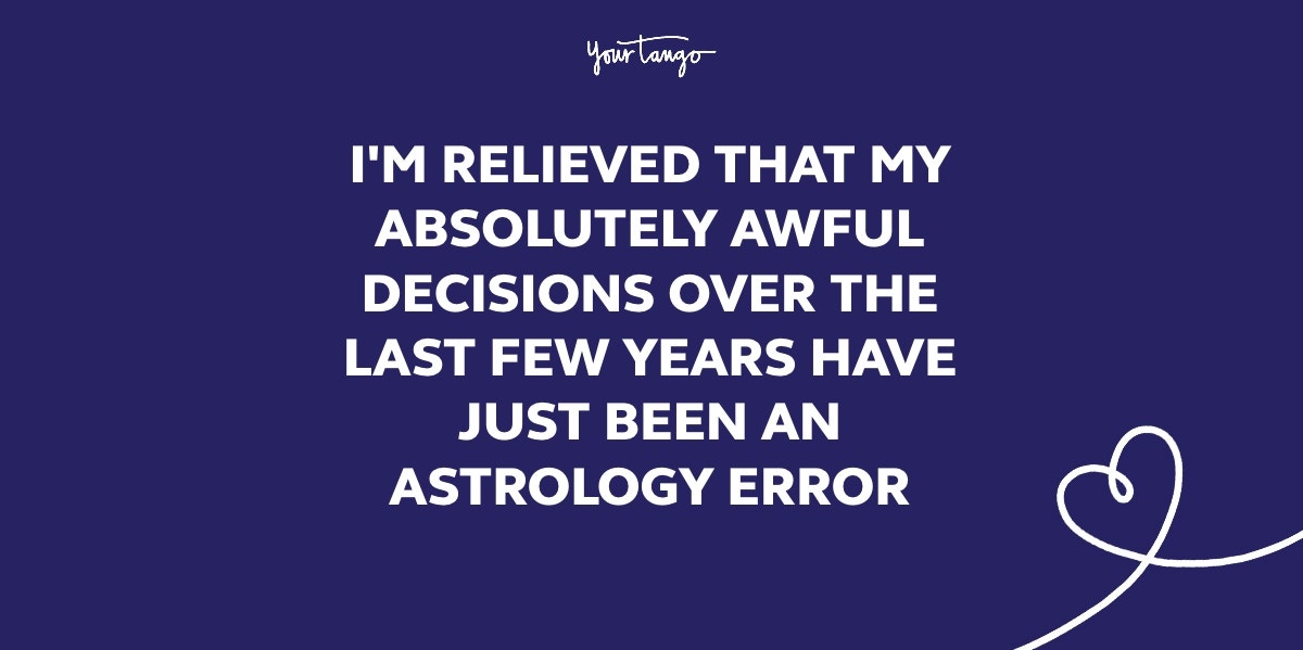Zodiac Memes 50 Astrology Memes For All Signs Yourtango 0299